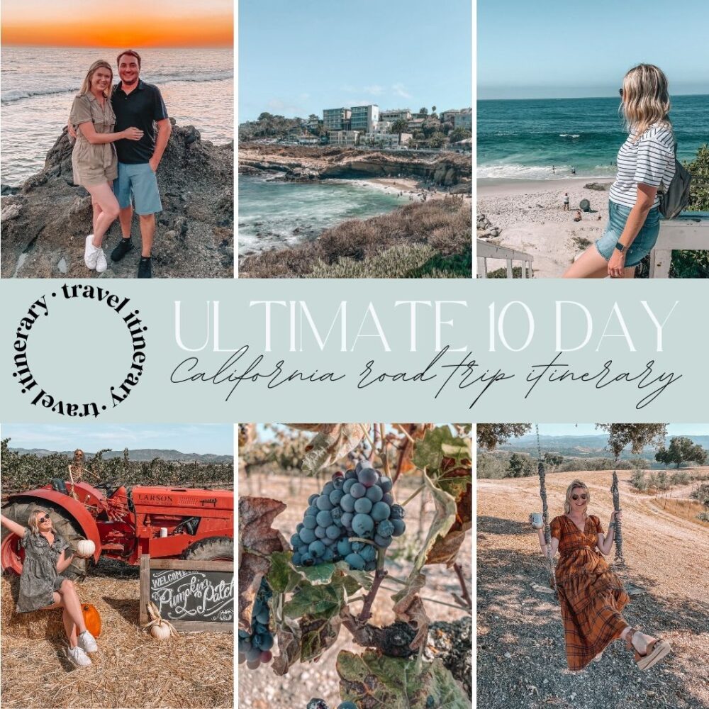 California Dreaming: Ultimate 10 Day California Road Trip Itinerary ...